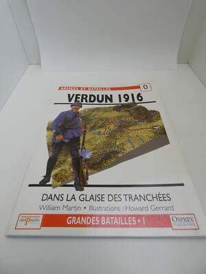 Fascicule Osprey N°0 Del Prado Verdun 1916 Armées et Batailles Poilu ...
