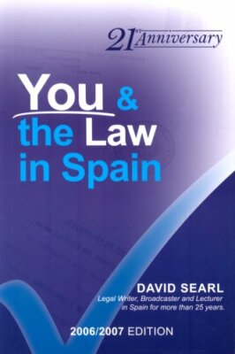 You and the Law in Spain: The Complete and Readable... by Searl, David ...
