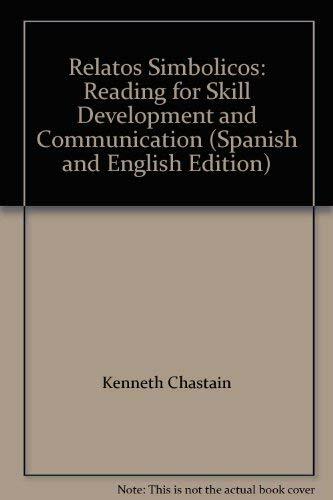 Relatos Simbolicos : Reading for Skill Development and Communication by ...