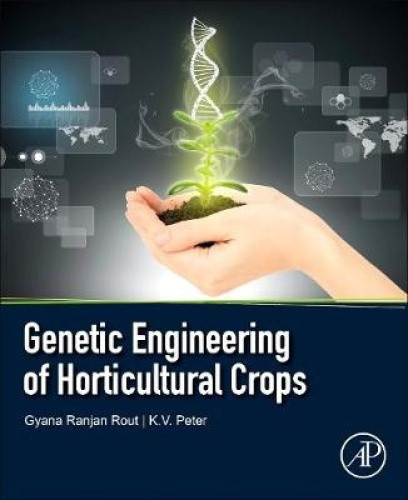 Genetic Engineering of Horticultural Crops by Gyana Ranjan Rout | eBay