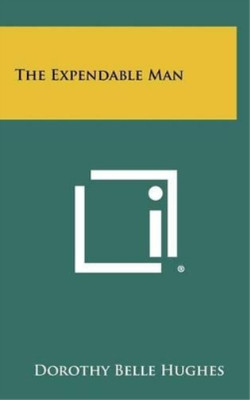 Dorothy Belle Hughes The Expendable Man (Relié) | eBay