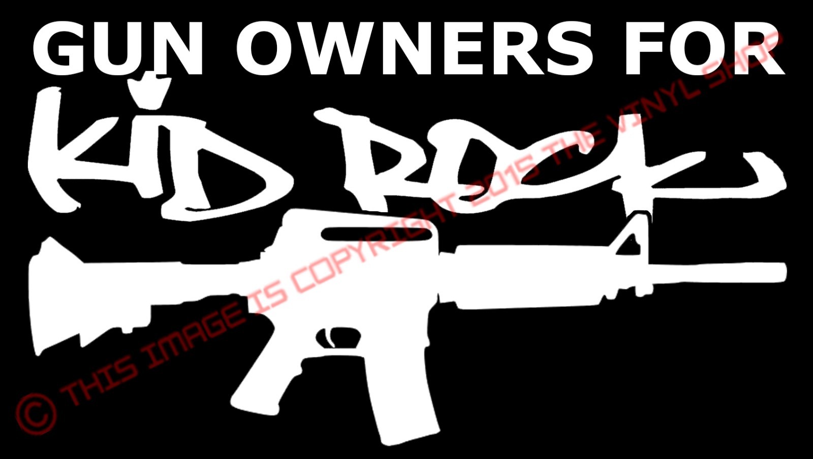 Gun Owners for Kid Rock US Senate 2019 Vinyl Decal Bumper Sticker AR15 ...