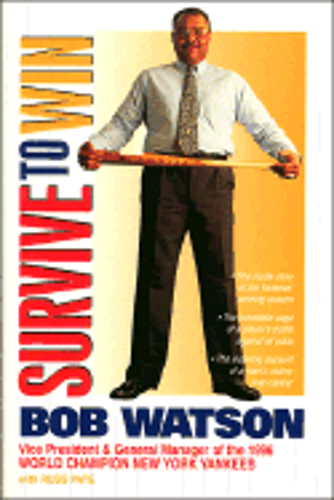 Survive to Win by Bob Watson: New 9780785271932| eBay