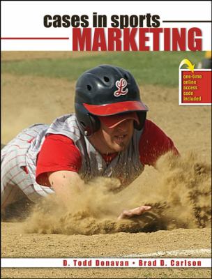 Cases in Sports Marketing with Website by Todd Donavan and Brad Carlson ...