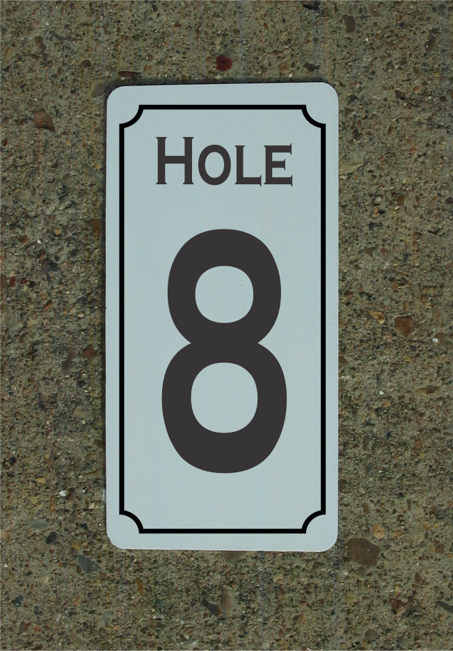 Hole 8 Metal Sign for Golf Course Country Club Driving Range Pro Shop ...