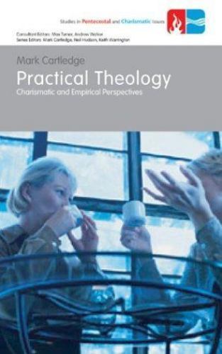 Practical Theology : Charismatic and Empirical Perspectives by Mark J ...