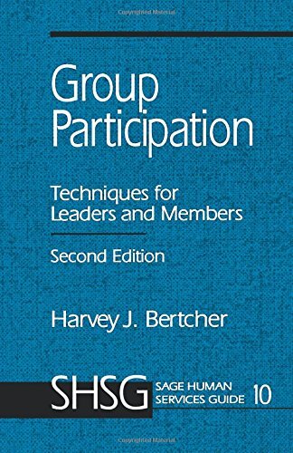 Group Participation: Techniques for Leaders and Members (SAGE Hu ...