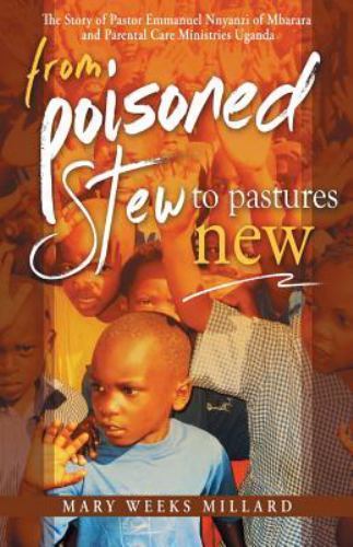 From Poisoned Stew to Pastures New by Mary Weeks Millard (2016, Trade Paperback) for sale online ...