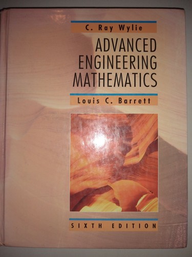 Advanced Engineering Mathematics by C. Ray Wylie (1995), 6th ed ...