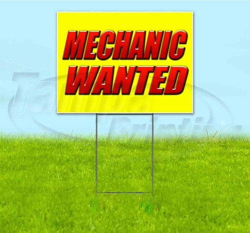 MECHANIC WANTED 18x24 Yard Sign WITH STAKE Corrugated Bandit USA ...