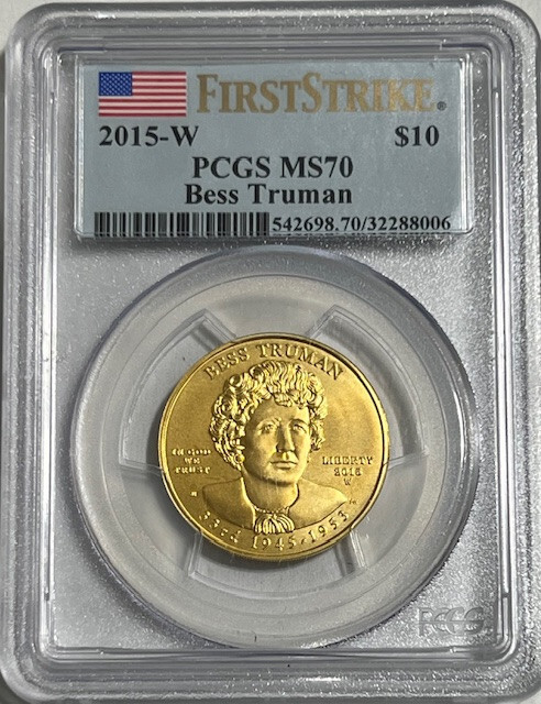 2015-W Bess Truman First Spouse Gold PCGS MS 70 FIrst Strike 1/2 Oz ...