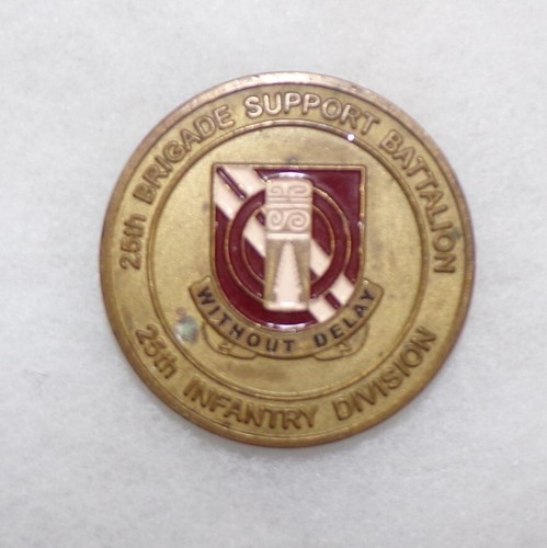 US Army 25th Brigade Support Battalion Challenge Coin for Excellence | eBay