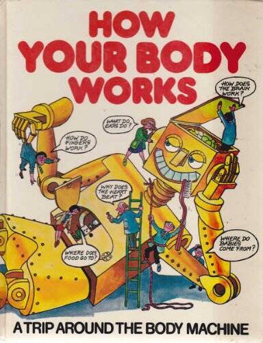 How Your Body Works Childrens World Hardcover By Hindley Judy how-your-body-works-childrens-world-hardcover-by-hindley-judy