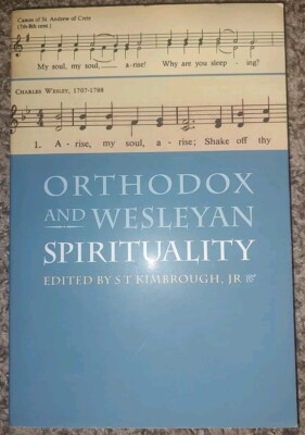 Orthodox and Wesleyan Spirituality by Larchet, Jean-Claude T ...