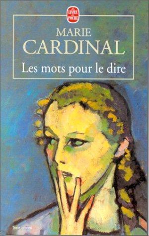 Les Mots Pour Le Dire by Marie Cardinal (1991, Paperback) for sale ...
