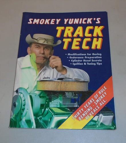 Smokey Yunicks Track Tech Thirty Years of Rule Bending - Rare Book | eBay