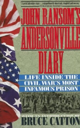 John Ransom's Andersonville Diary/Life ... by Catton, Bruce Paperback ...