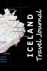 Iceland Travel Journal (Map-themed Travel Diaries) (Volume 17) - VERY ...