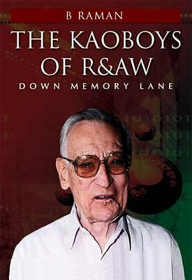 Kaoboys of RandAW : Down Memory Lane by B. Raman (2012, Hardcover) for ...