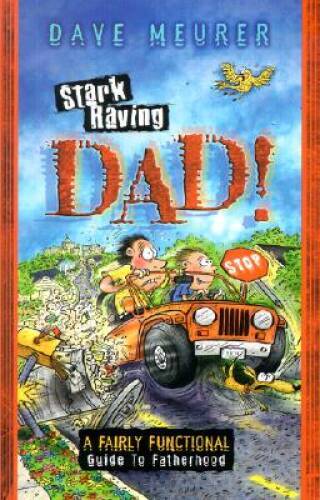 Stark Raving Dad - Paperback By Meurer, Dave - GOOD 9780764225468| eBay