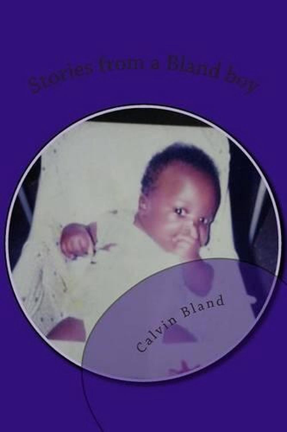 Stories from a Bland boy by Calvin Bland (English) Paperback Book ...