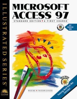 Microsoft Access 97 - Illustrated Standard Edition : A First Course ...