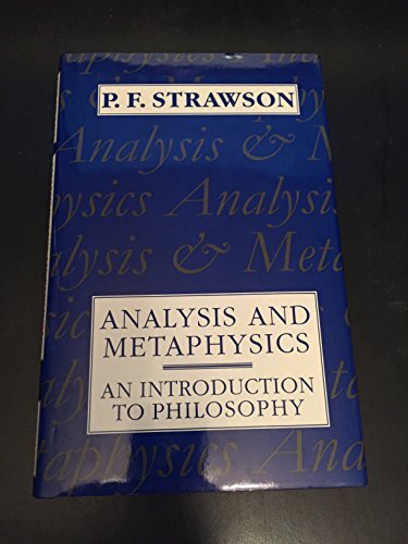 Analysis and Metaphysics : An Introduction to Philosophy by P. F ...