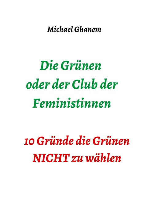 Die Grünen Oder der Club der Feministinnen von Michael Ghanem (2021 ...