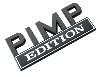 1x Pimp Edition Emblems Side Rear Front Hood Trunk Fender Bumper Badge ...