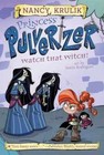 Watch That Witch! #5 (Princess Pulverizer) - Paperback, by Krulik Nancy ...