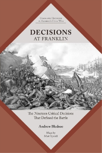 Andrew Bledsoe Decisions at Franklin (Poche) 9781621907664 | eBay