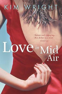 Love in Mid Air by Kim Wright (Paperback, 2011) for sale online | eBay