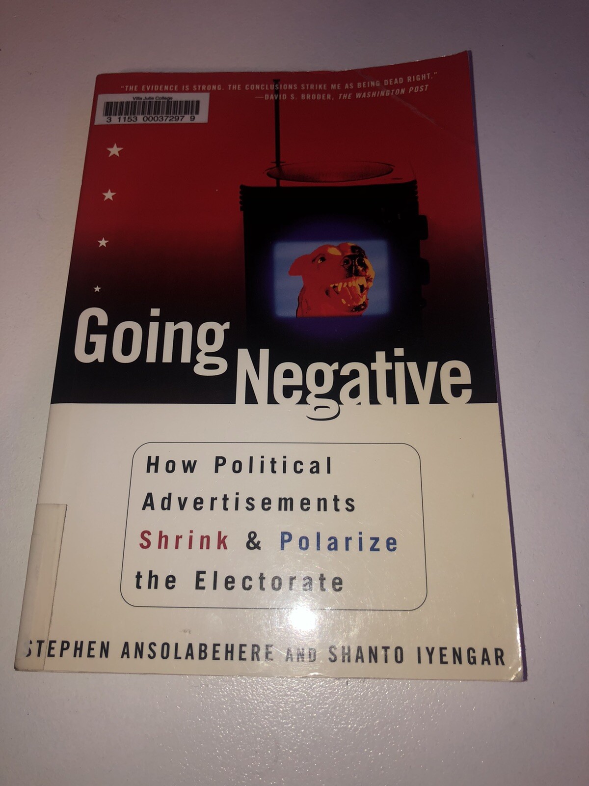 Going Negative by Shanto Iyengar and Stephen Ansolabehere (1997, Trade ...