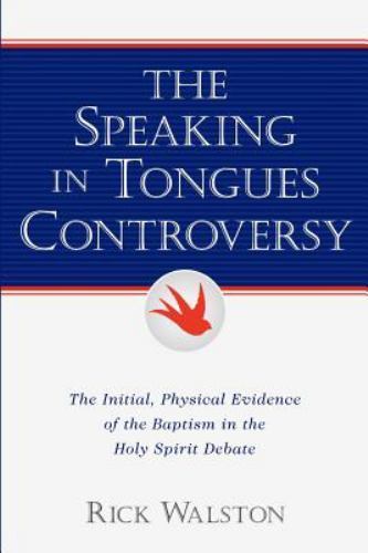 Speaking in Tongues Controversy by Rick Walston (2003, Perfect) for ...