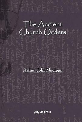 The Ancient Church Orders by Arthur Maclean (Hardcover, 2004) for sale ...