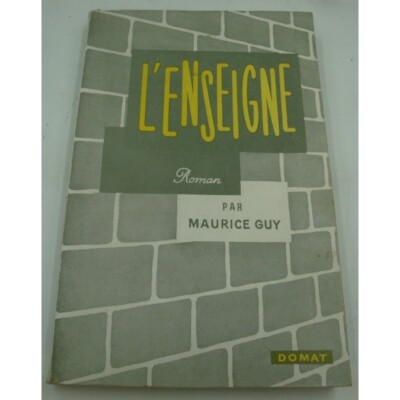 Maurice Guy - L'enseigne 1956 Domat - prix de la fondation del Duca ...