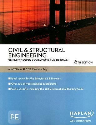 Civil and Structural Engineering Seismic Design Review for the PE Exam by Alan Williams (2007 ...