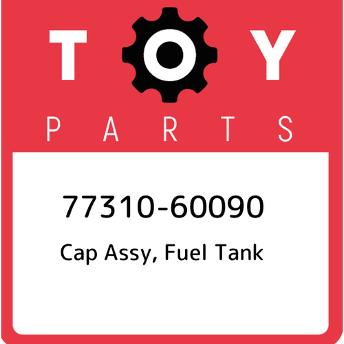 77310-60090 Toyota Cap assy, fuel tank 7731060090, New Genuine OEM Part ...
