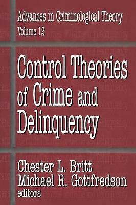 Control Theories of Crime and Delinquency by Michael Gottfredson ...