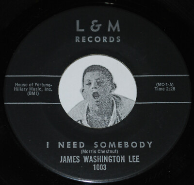 Doo Wop R&B 45~JAMES WASHINGTON LEE~I Need Somebody / Don't Ask Me~L & M | eBay