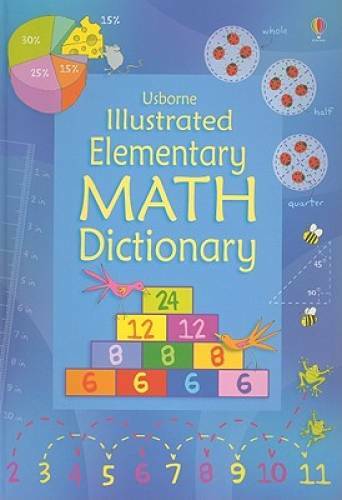 Usborne Illustrated Elementary Math Dictionary (Illustrated ...