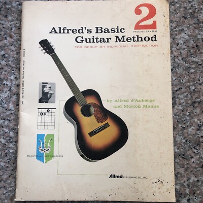 Vtg ALFREDS BASIC GUITAR METHOD 2 1959 Alfred d’Auberge & Morton Manus ...