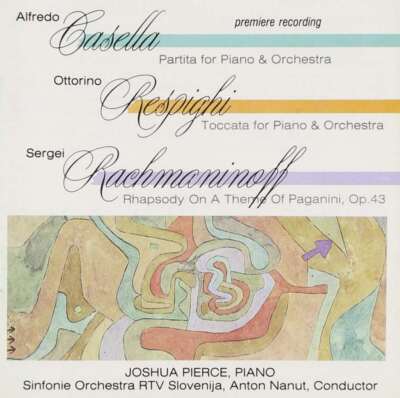 Respighi, Rachmaninoff, Casella: Toccata for piano & orch.; Paganini ...
