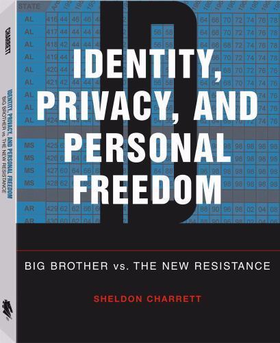 Identity, Privacy, and Personal Freedom : Big Brother v. the New ...