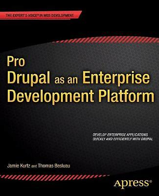 Pro Drupal as an Enterprise Development Platform by Jamie Kurtz, Thomas ...