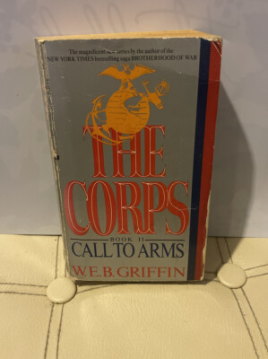 The Corps Series Novels by W.E.B. Griffin, paperbacks. Book II ...