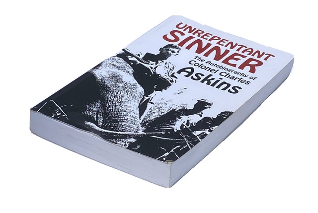 Unrepentant Sinner : The Autobiography of Col. Charles Askins by ...