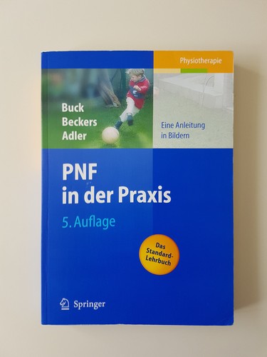 PNF in der Praxis von Dominiek Beckers, Math Buck, Susan S. Adler | eBay