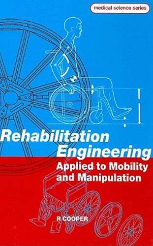 Rehabilitation Engineering Applied to Mobility and Manipulation by Rory ...