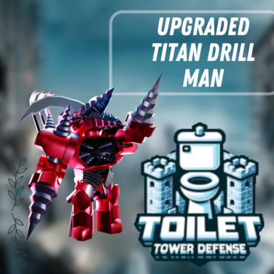 Toilet Tower Defense TTD Upgraded Titan Drill Man ⭐ Fast Send ⭐ | eBay